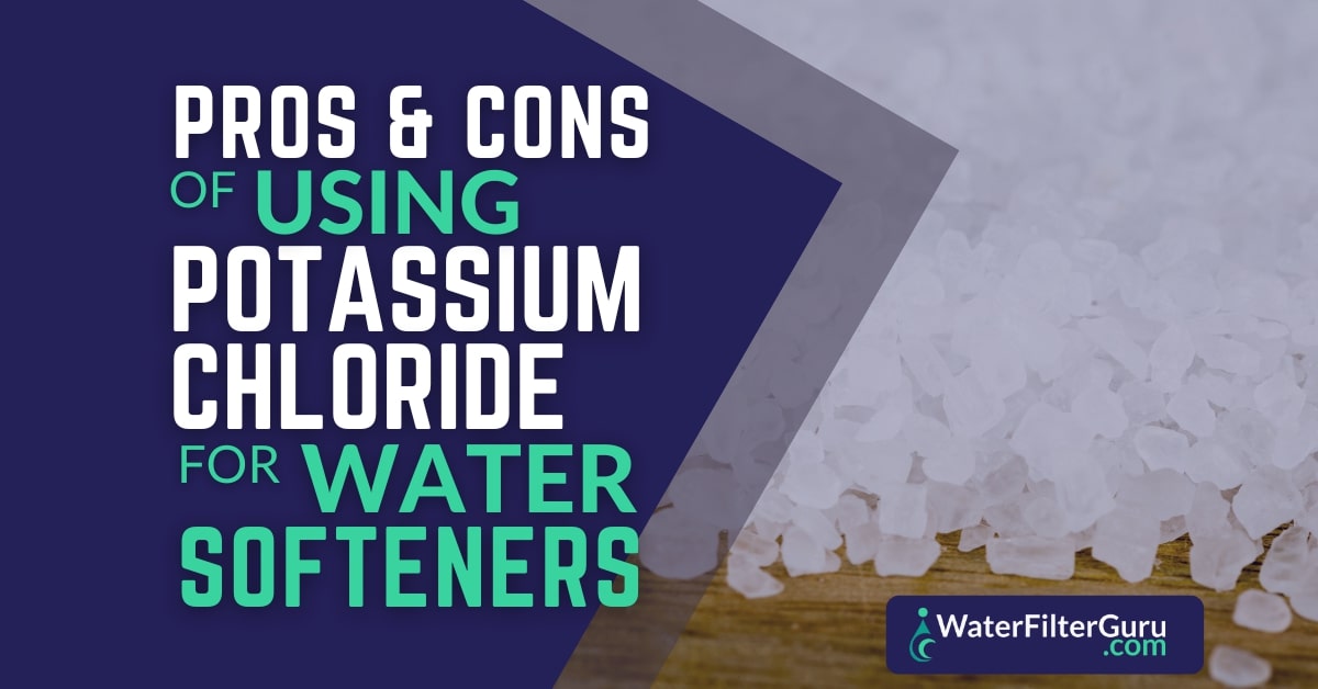 Pros & Cons of Using Potassium Chloride for Water Softeners