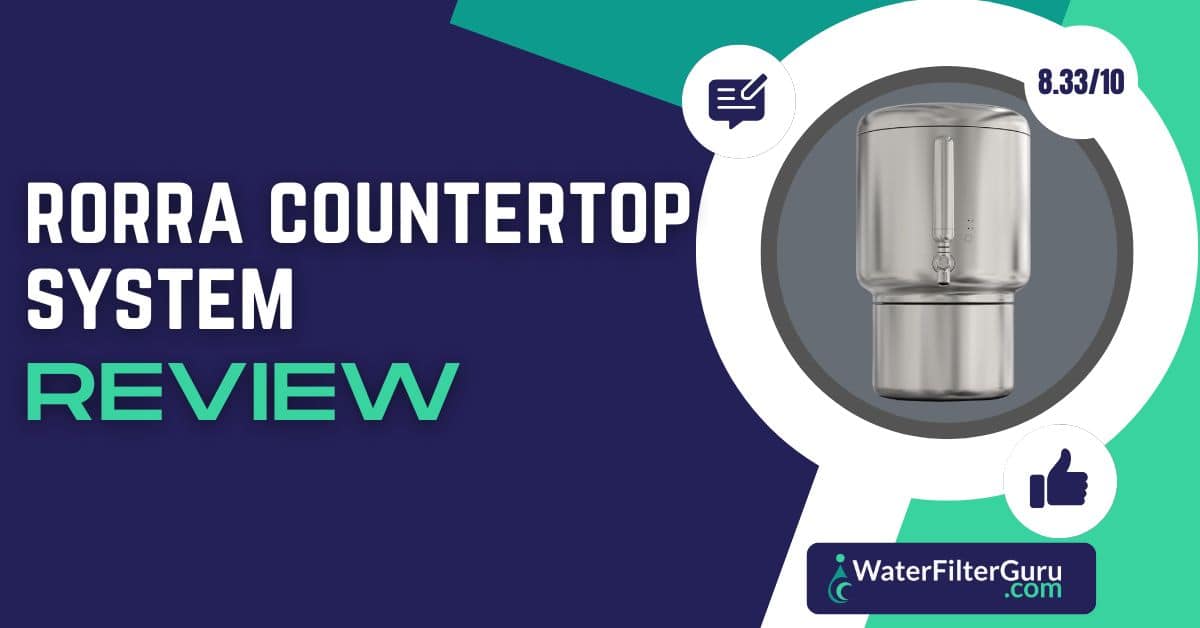 My Unbiased Rorra Water Filter Review (Based on Lab Testing)